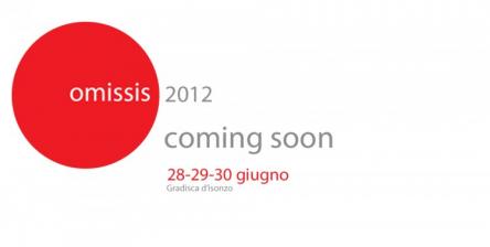 Omissis, Gradisca d'Isonzo GO, 28/06/2012 - Friuli-Venezia Giulia in Festa